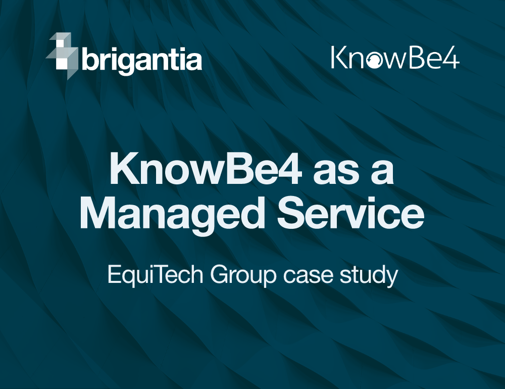 KnowBe4 as a Managed Service, EquiTech Group case study